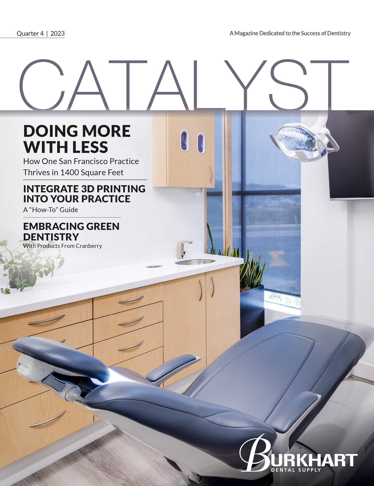 Catalyst Magazine: Success in Dentistry - Burkhart Dental Supply